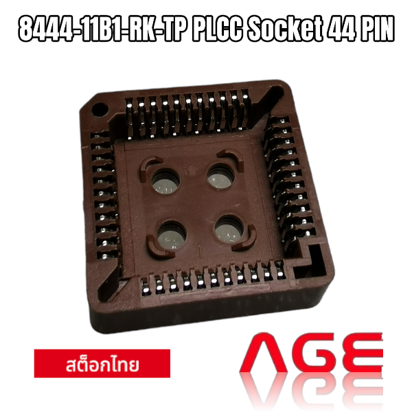 8444-11B1-RK-TP PLCC Socket 44 PIN - AgeBkk จำหน่ายและนำเข้า Arduino Board Sensor Module IoT ...