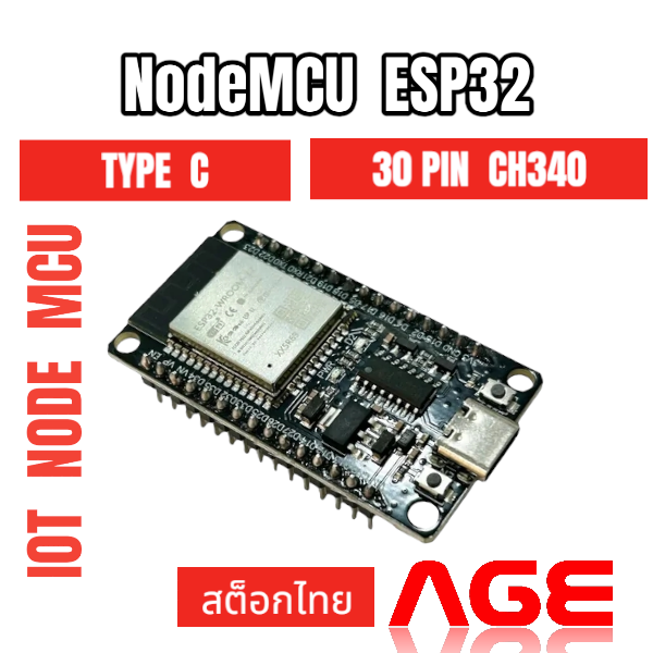 NodeMCU ESP32 CH340 USB Type C ESP-WROOM-32 Wi-Fi and Bluetooth Dual Core 30 PIN - AgeBkk ...
